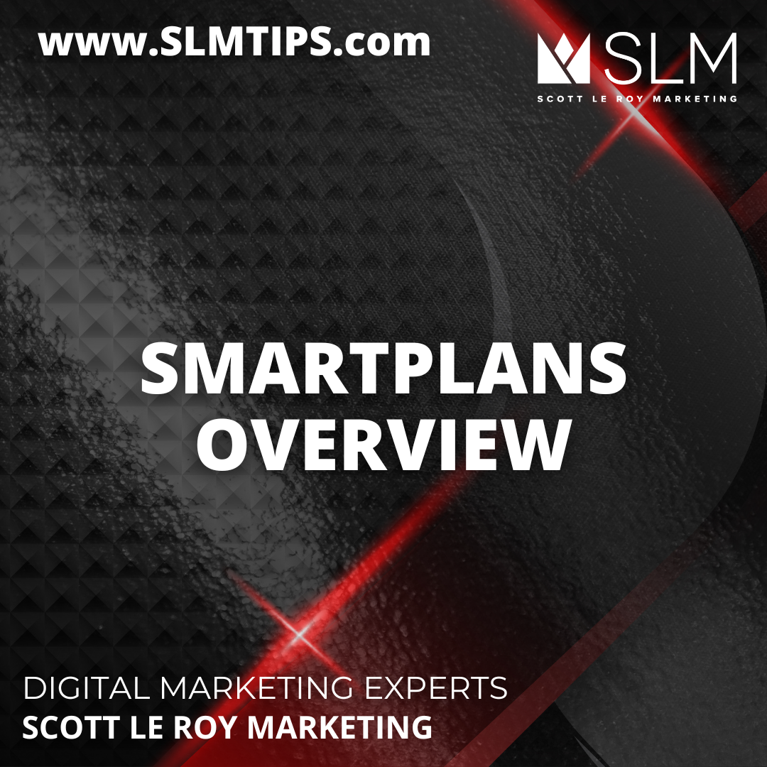 Smartplans Overview Scott Le Roy Marketing